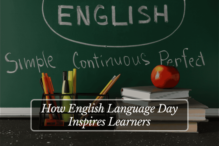 How English Language Day Inspires Learners