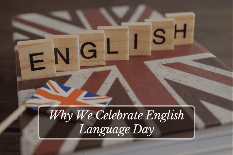 Why We Celebrate English Language Day